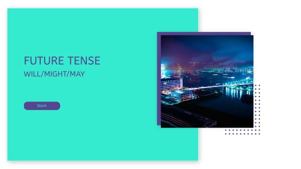 might,may,will | Genially