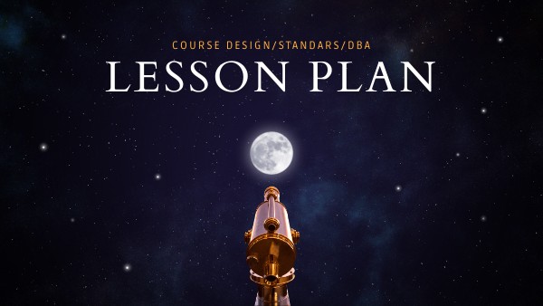 Course Design / Standards /DBA /Lesson Plan