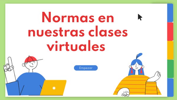 NORMAS EN NUESTRAS CLASES VIRTUALES.
