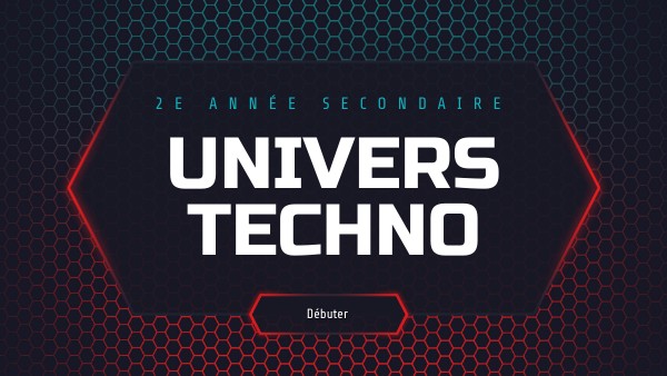 PEL Univers Techno partie 1 | Genially