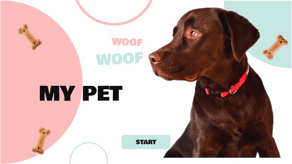 MY PET PRESENTATION | Genially