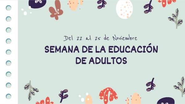 Semana Ed. de Adultos - EPJA 12 | Genially