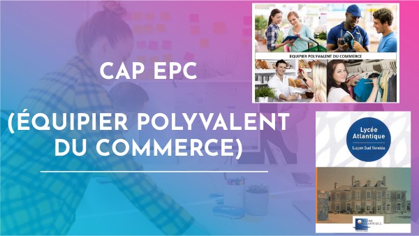 présentation CAP EPC | Genially