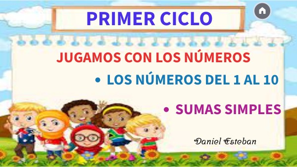 PRIMER CICLO - NÚMEROS DEL 1 AL 10 - SUMAS SIMPLES | Genially