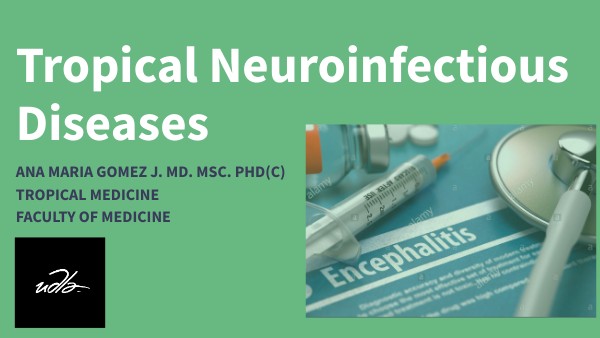 NEUROINFECTIONS IN THE TROPICS | Genially