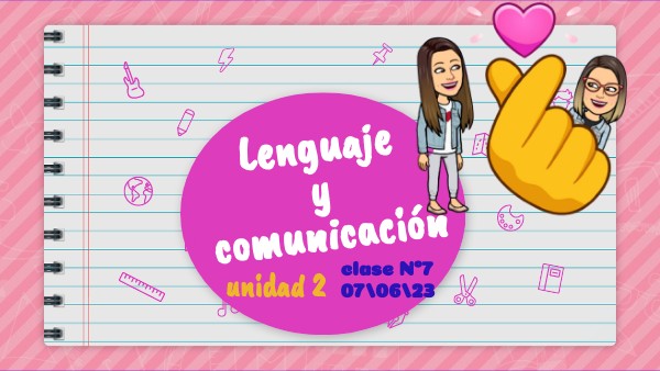 unidad 2 clase n°8 Lenguaje 3ros 2023 | Genially