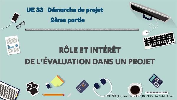 Démarche de projet : rôle et intérêt de l'évaluation dans un projet ...
