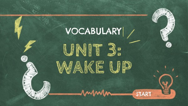 VOCABULARY: WAKE UP. | Genially