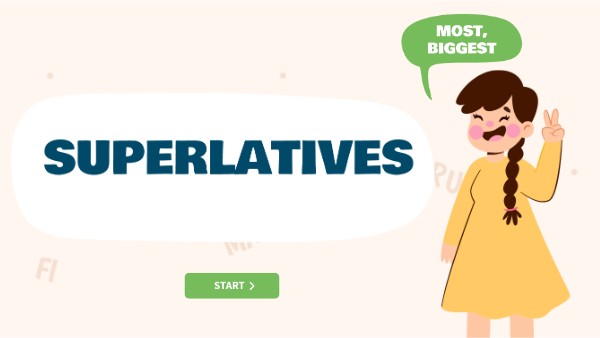 Superlatives | Genially