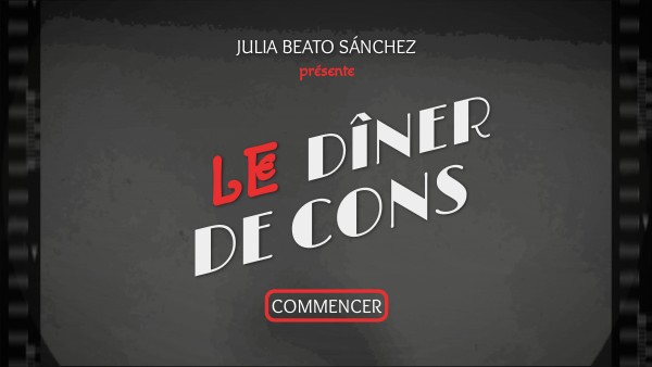 Le diner de Cons | Genially