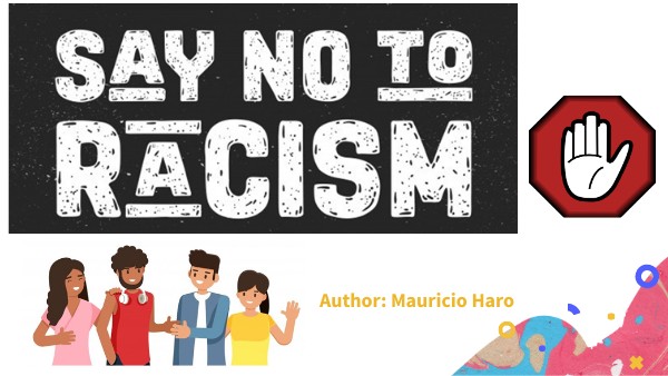 Say No to Racism | Genially