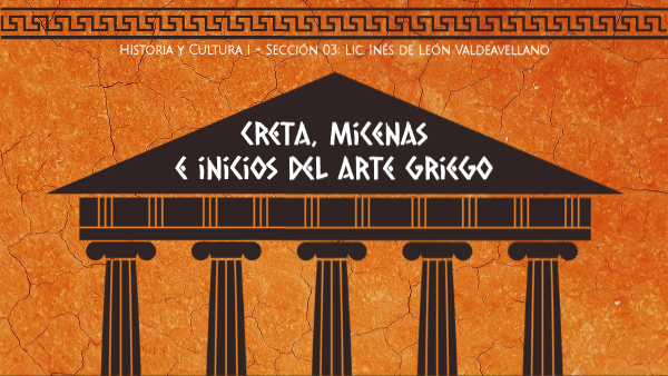 Arte de Creta y Micenas | Genially