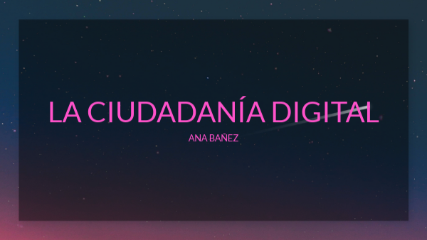 Ciudadanía Digital | Genially