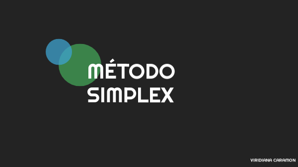 METODO SIMPLEX | Genially