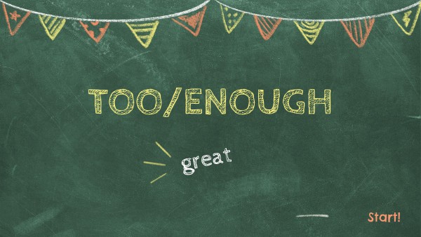TOO/ENOUGH | Genially