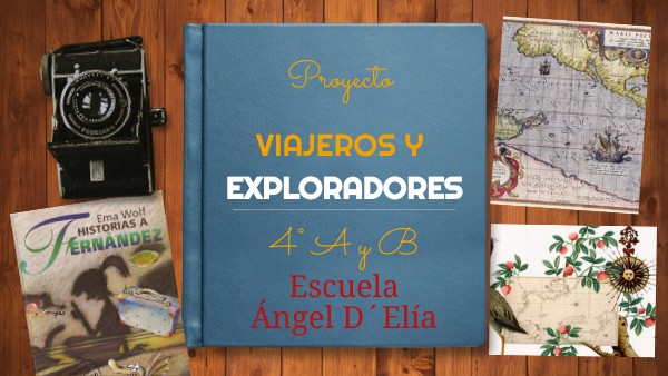Proyecto Viajeros y exploradores | Genially