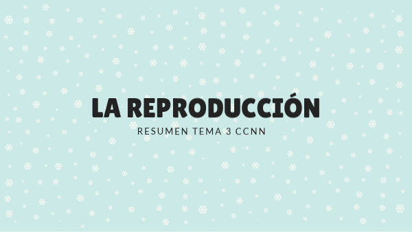 RESUMEN TEMA 3 CCNN | Genially