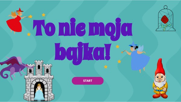 To nie moja bajka 2 | Genially
