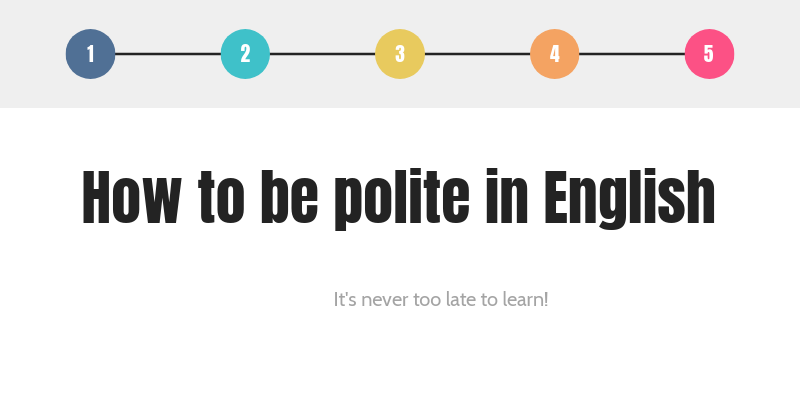 How to be polite in English | Genially