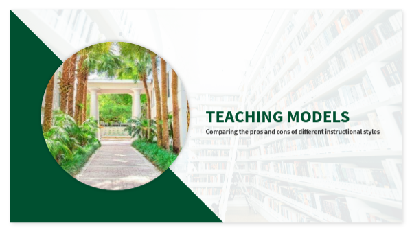 Comparing Teaching Models | Genially
