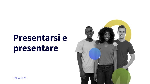 Presentarsi e presentare - ITALIANO LS | Genially