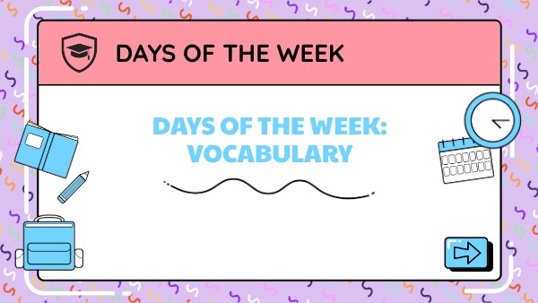DAYS OF THE WEEK | Genially