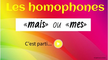 Homophones - mais _ mes | Genially