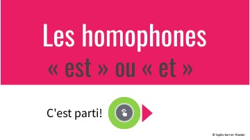 Homophones - est _ et | Genially