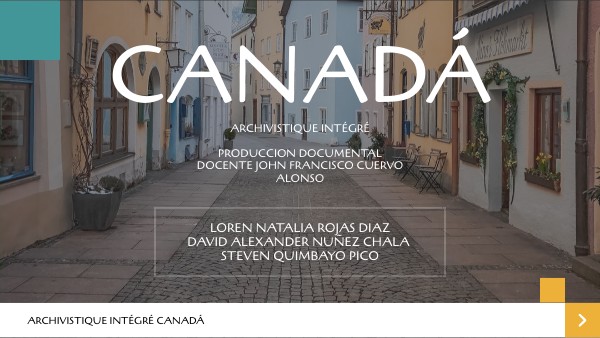 ARCHIVISTIQUE INTÉGRÉ CANADÁ | Genially