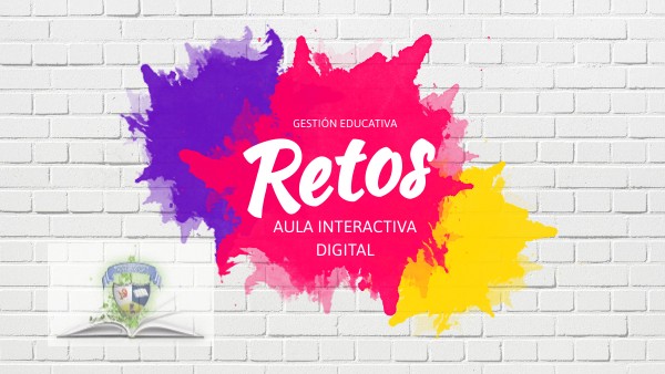 RETOS-AULA DIGITAL INTERACTIVA | Genially