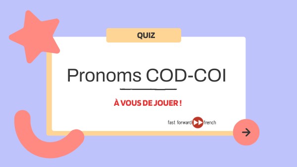 Pronoms COD-COI Méli-mélo | Genially