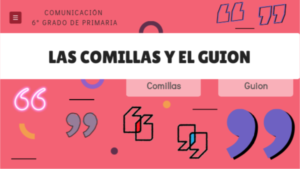 Comillas y guion 6° grado | Genially