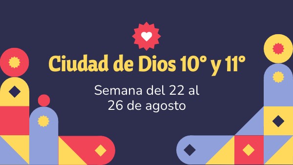 Ciudad de Dios 18 al 22 de octubre | Genially