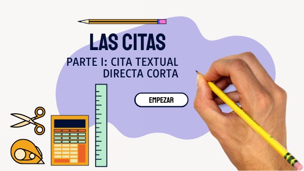 Clase 02: Citas textuales (parte I: citas cortas) | Genially