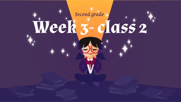 WEEK 3- CLASS 2
