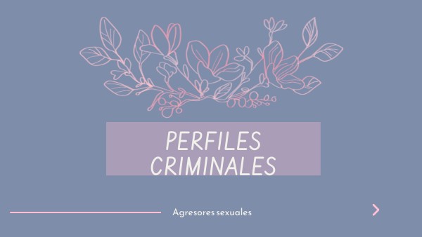 Sesión 3_Perfil agresor sexual | Genially