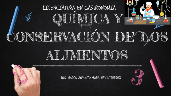 CONCEPTOS BÁSICOS DE QUÍMICA Y CONSERVACIÓN DE LOS ALIMENTOS | Genially