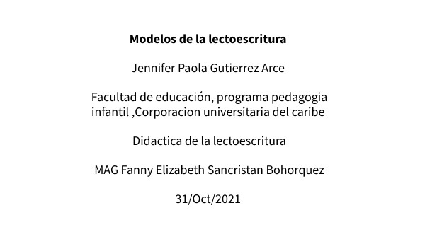 MODELOS DE LA LECTOESCRITURA | Genially