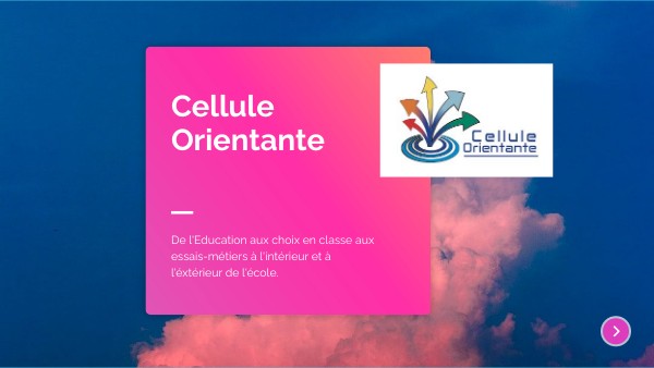 présentation Cellule orientante | Genially