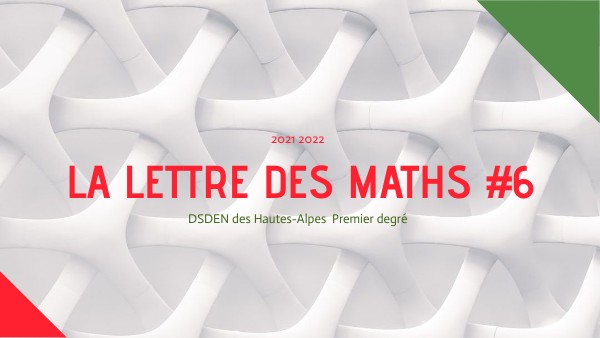 Lettre des maths #6 - 21/22 P1 | Genially