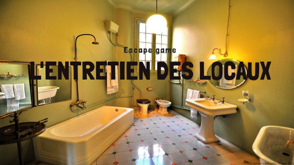 Escape Game "L'entretien des locaux" | Genially