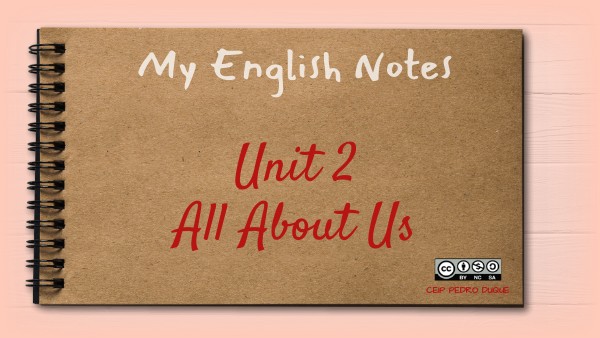 Unit 2: All About Us