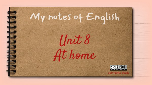 Unit 8: At home | Genially