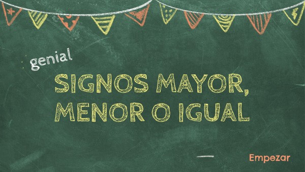 signo mayor y menor 2°básico | Genially