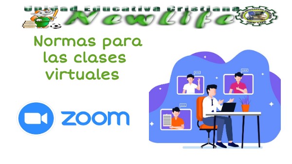 Normas para las clases ZOOM - New Life | Genially