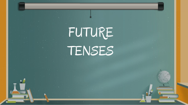 FUTURE: BE GOING TO, WILL, PRESENT CONTINUOUS, PRESENT SIMPLE FOR FUTU | Genially