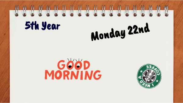 5th Class #5 - Monday 22nd