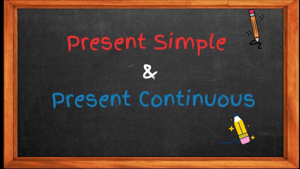 PRESENT SIMPLE & PRESENT CONTINUOUS | Genially