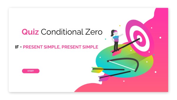 "ZERO CONDITIONAL" QUIZ