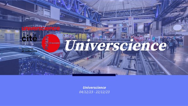 Présentation Universcience